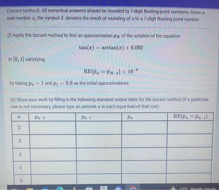Solved (Secant Method). All numerical answers should be | Chegg.com