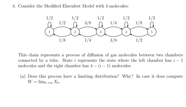 4. Consider the Modified Ehrenfest Model with 4 | Chegg.com