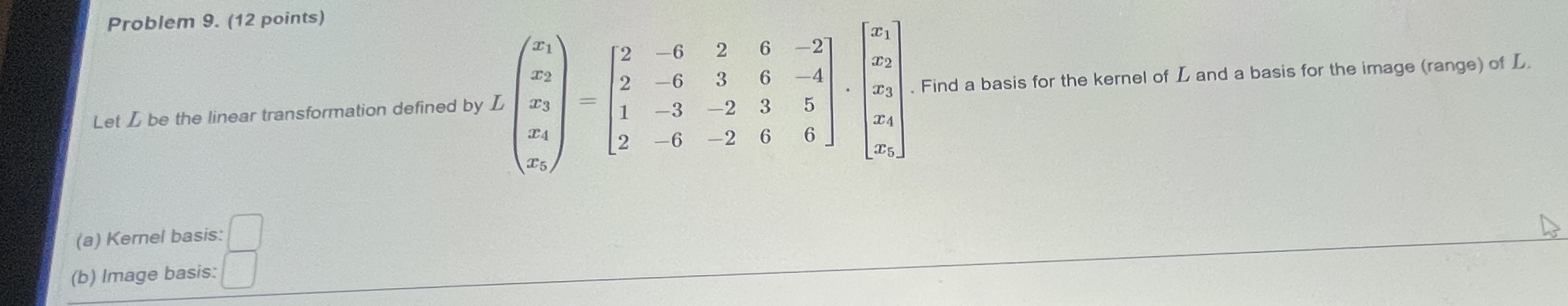 Solved Problem 9. (12 ﻿points)Let L ﻿be the linear | Chegg.com