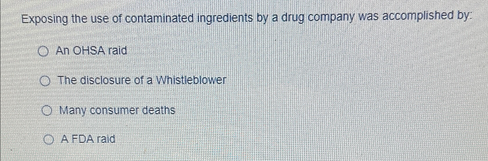 Solved Exposing the use of contaminated ingredients by a | Chegg.com