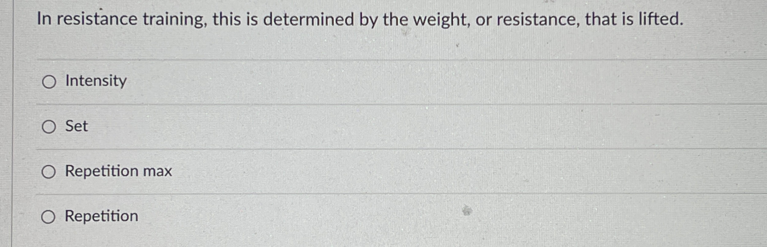 Solved In resistance training, this is determined by the | Chegg.com