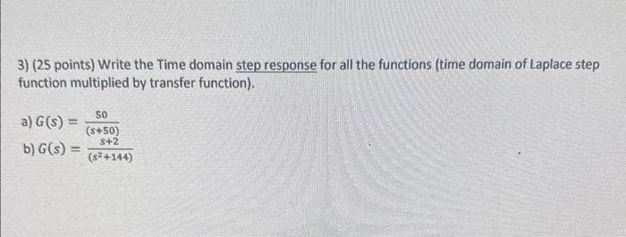 Solved ( 25 ﻿points) ﻿Write the Time domain step response | Chegg.com