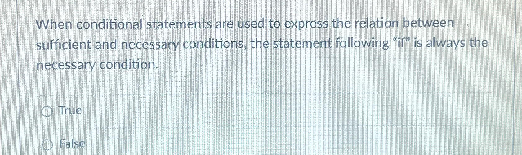 Solved When Conditional Statements Are Used To Express The