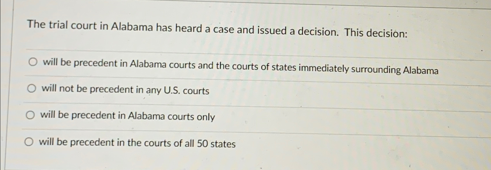 Solved The trial court in Alabama has heard a case and | Chegg.com