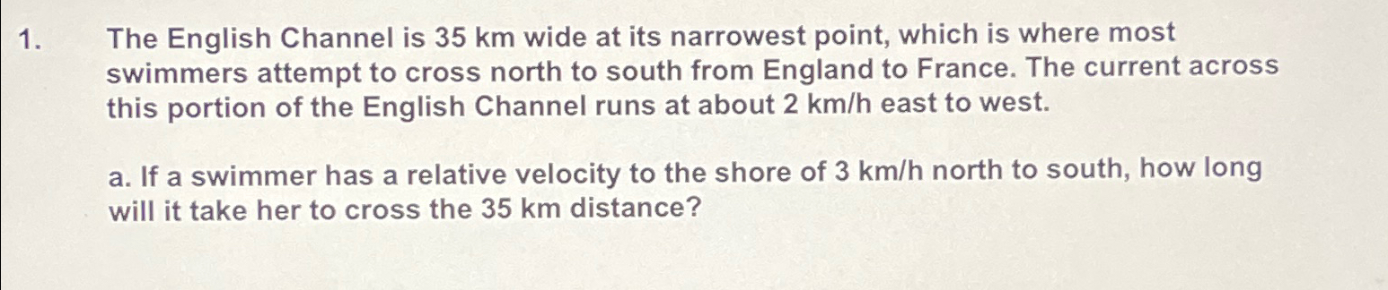 Solved The English Channel is 35km ﻿wide at its narrowest | Chegg.com