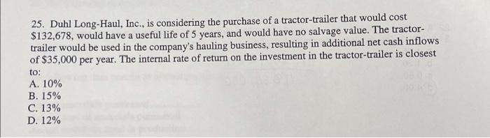 25. Duhl Long-Haul, Inc., is considering the purchase | Chegg.com