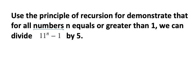 Solved Use the principle of recursion for demonstrate that | Chegg.com