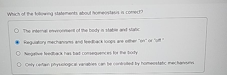 Solved Which of the following statements about homeostasis | Chegg.com