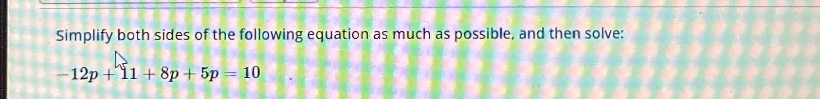 Solved Simplify both sides of the following equation as much | Chegg.com