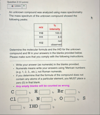 Solved Question 2 (10 ﻿points)ListenAn unknown compound was | Chegg.com