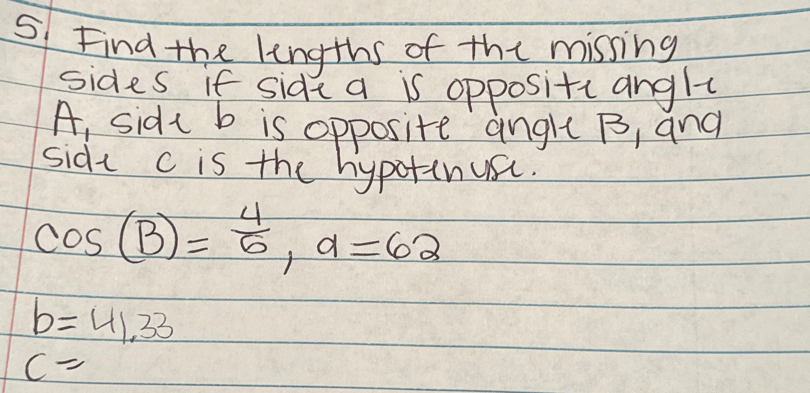 Solved Find the lengths of the missing sides if side a is | Chegg.com