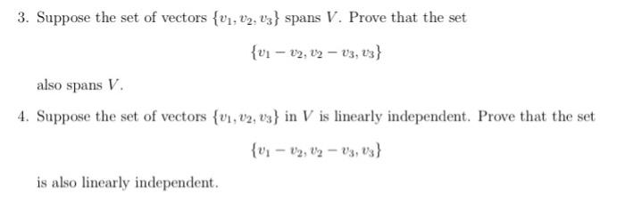 Solved 3. Suppose the set of vectors {v1,v2,v3} spans V. | Chegg.com