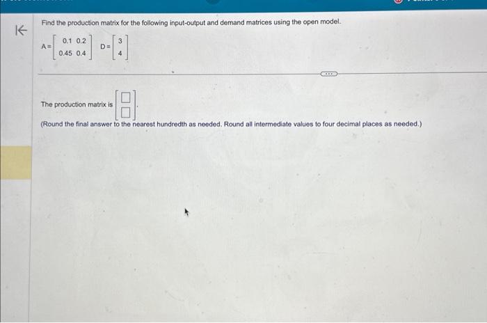 Solved Find the production matrix for the following | Chegg.com