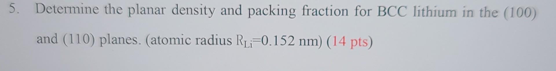 Solved 5. Determine the planar density and packing fraction | Chegg.com