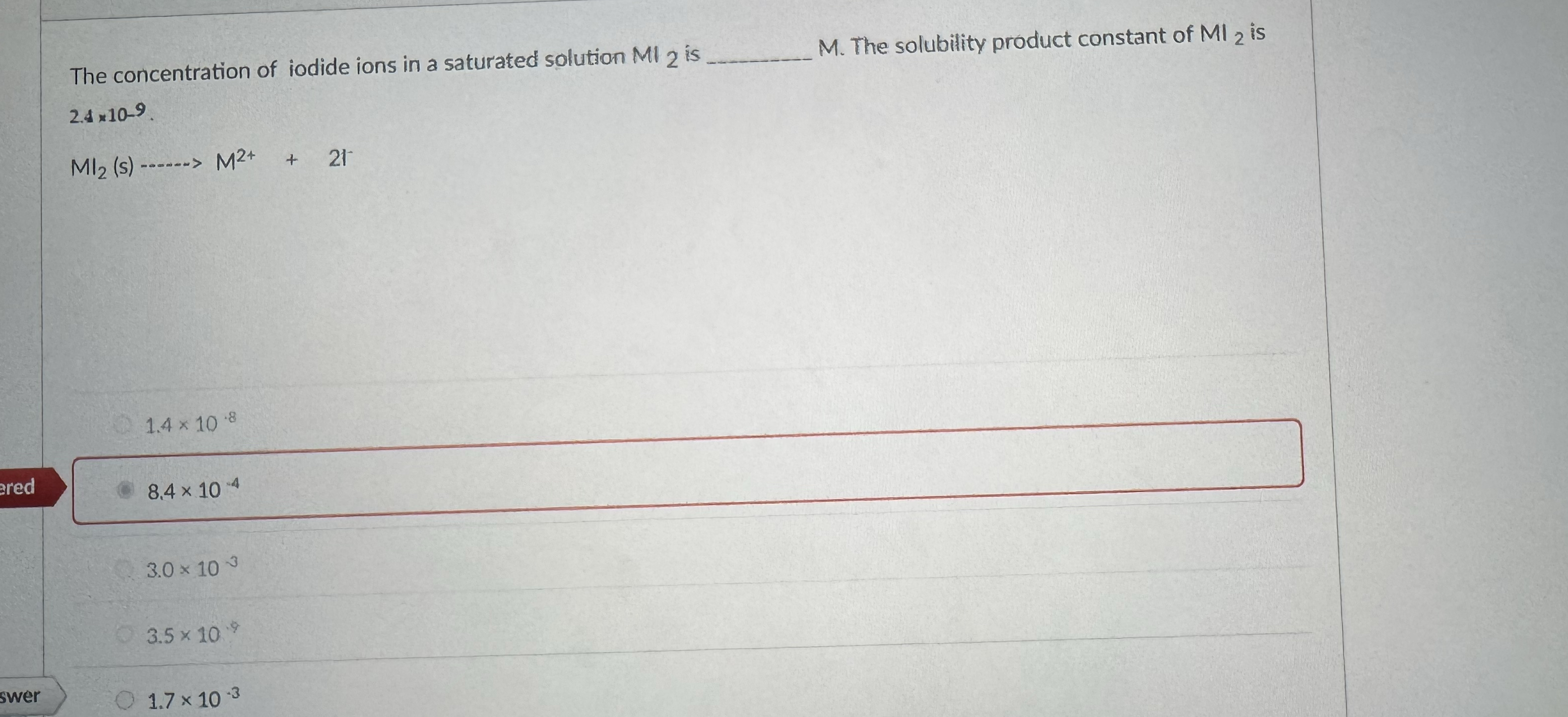 Solved The concentration of iodide ions in a saturated | Chegg.com