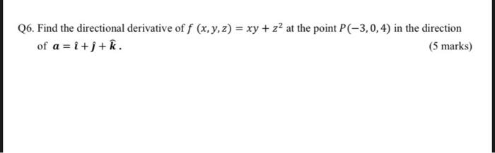 Solved 26. Find the directional derivative of f(x,y,z)=xy+z2 | Chegg.com