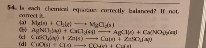 Solved 54. Is each chemical equation correctly balanced? If | Chegg.com