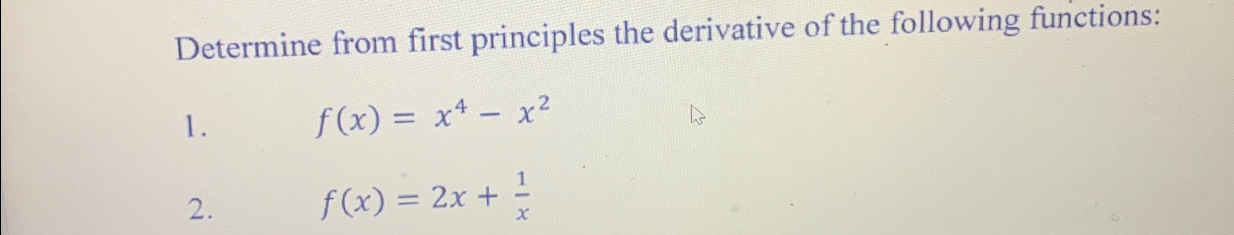 Solved Determine from first principles the derivative of the | Chegg.com