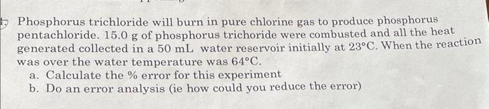 Solved Phosphorus trichloride will burn in pure chlorine gas | Chegg.com