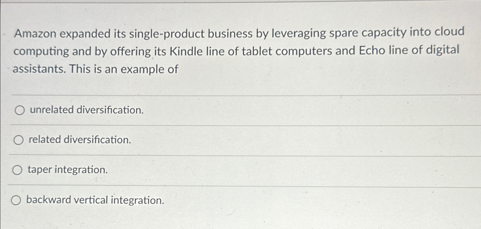 Solved Amazon expanded its single-product business by | Chegg.com