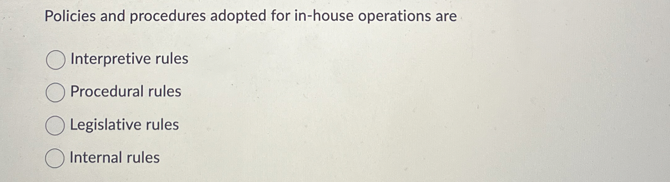 Solved Policies and procedures adopted for in-house | Chegg.com