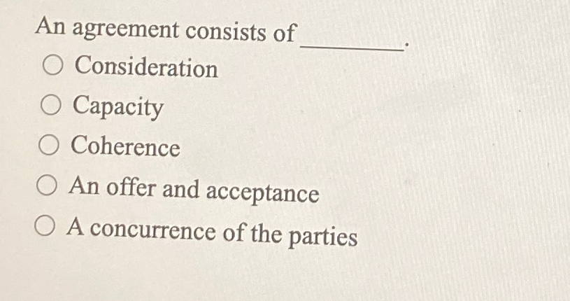 Solved An agreement consists | Chegg.com
