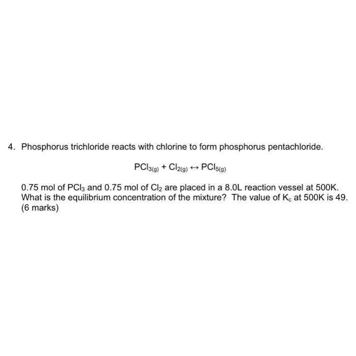 Solved Phosphorus trichloride reacts with chlorine to form | Chegg.com