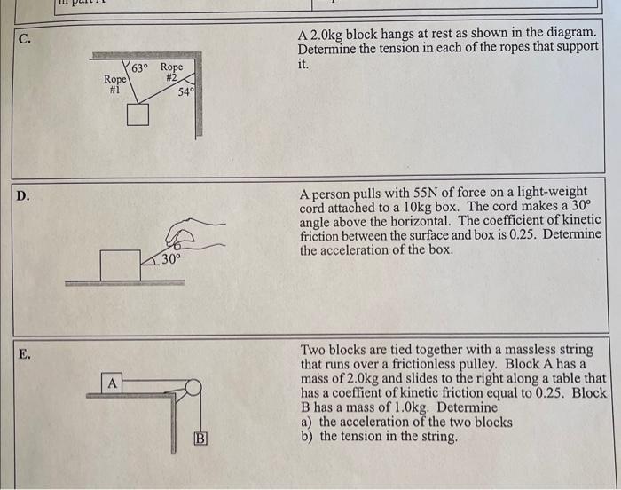 Solved A 2.0 kg block hangs at rest as shown in the diagram. | Chegg.com
