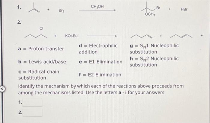 Solved 1. +HBr 2. a= Proton transfer b = Lewis acid/base c = | Chegg.com