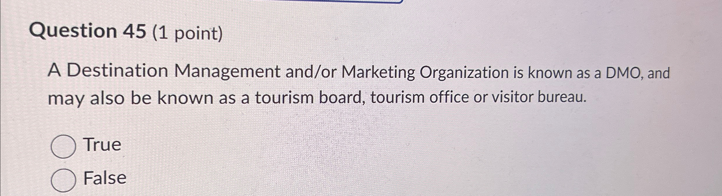 Solved Question 45 (1 ﻿point)A Destination Management and/or | Chegg.com