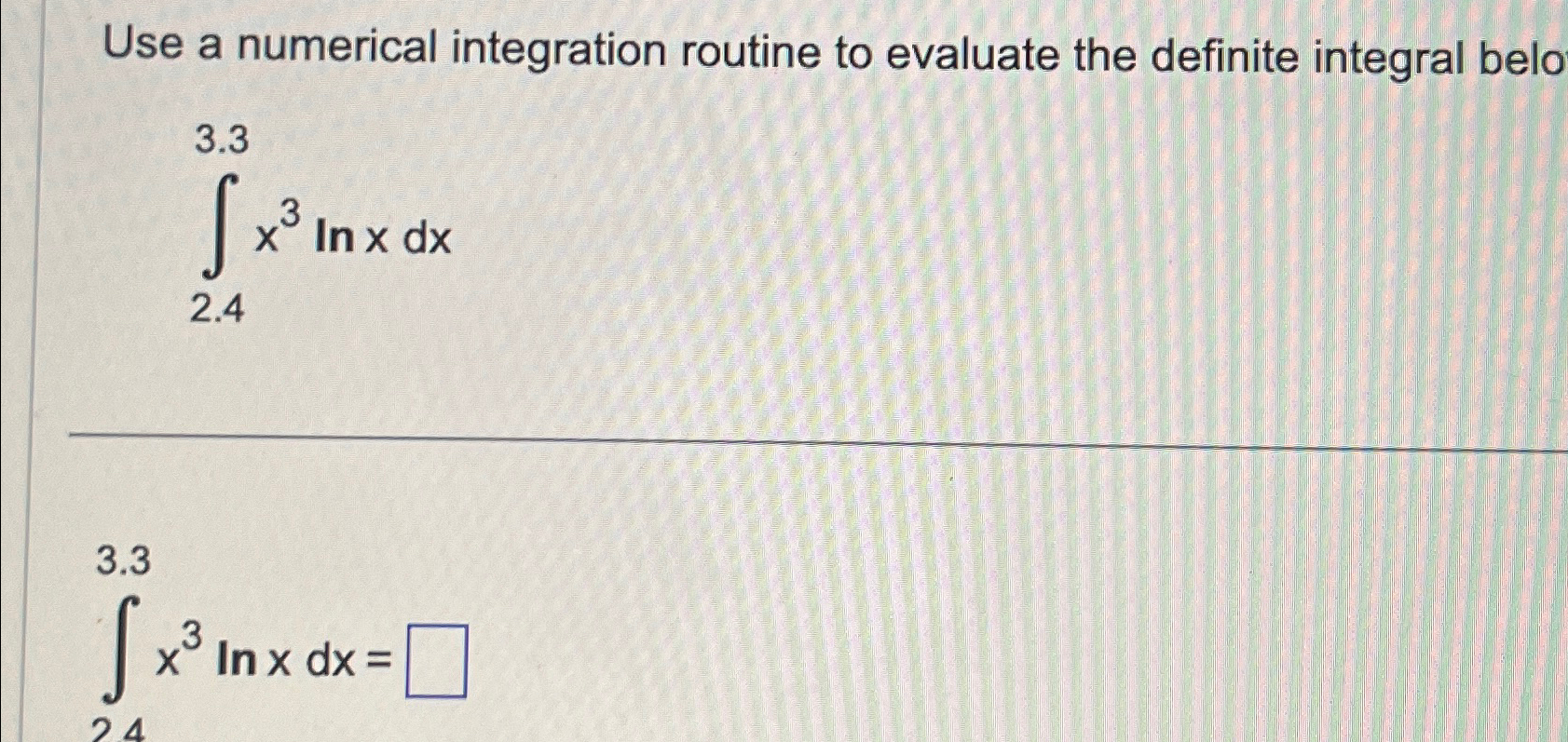 Solved Use a numerical integration routine to evaluate the | Chegg.com