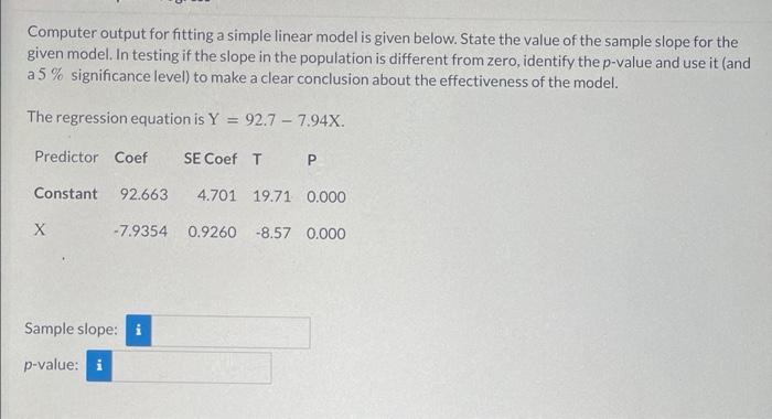 Solved Computer Output For Fitting A Simple Linear Model Is