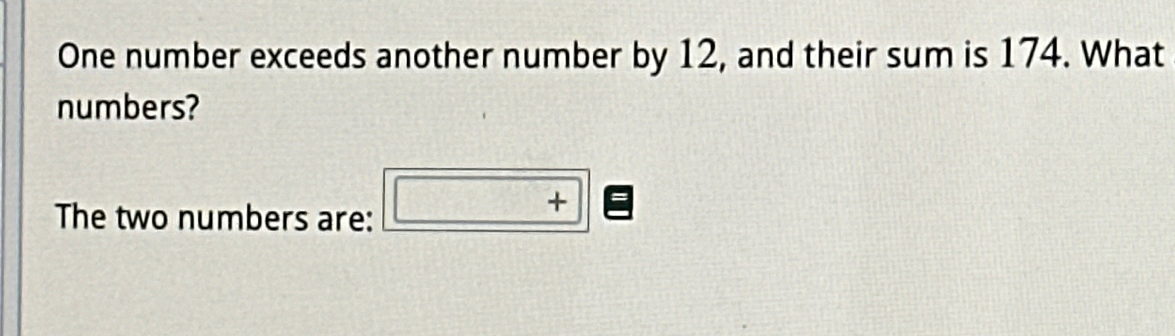 Solved One number exceeds another number by 12 , ﻿and their | Chegg.com