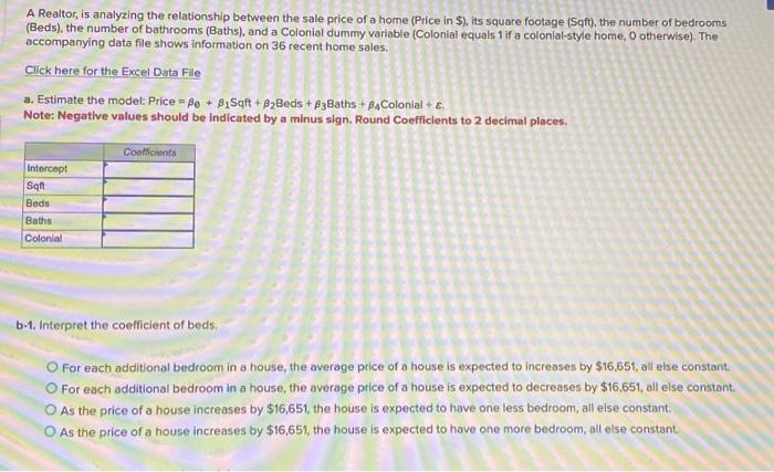Solved A Realtor, is analyzing the relationship between the | Chegg.com
