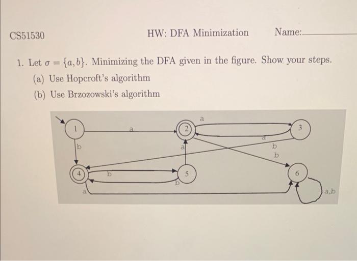 Solved 1. Let σ={a,b}. Minimizing the DFA given in the | Chegg.com