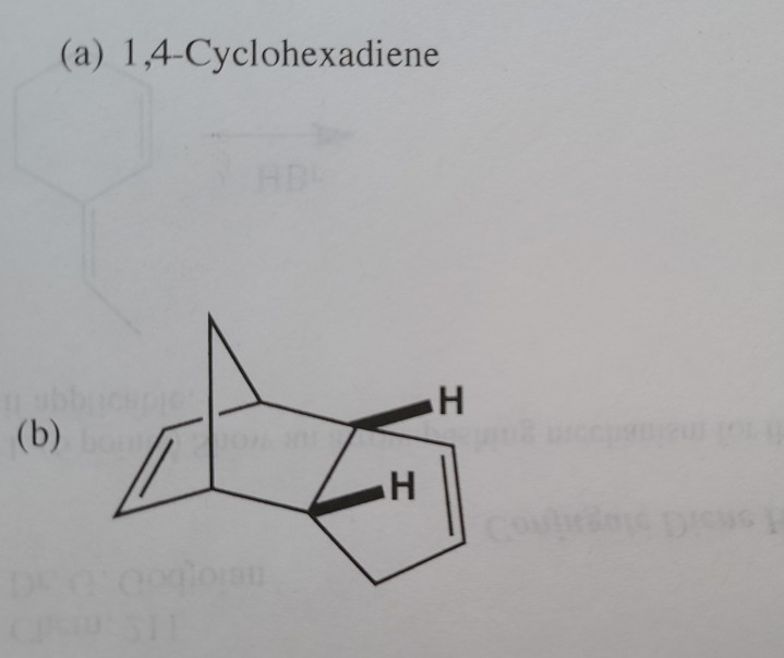 Solved (a) 1,4-Cyclohexadiene H (b) H | Chegg.com