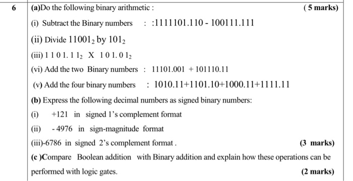Solved 6 (a)Do the following binary arithmetic : (5 marks) | Chegg.com