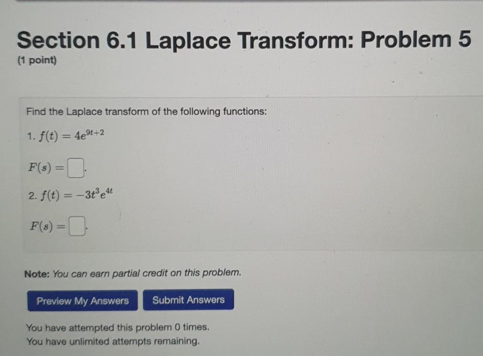 Solved Section 6.1 Laplace Transform: Problem 5 (1 point) | Chegg.com