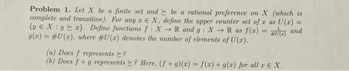 Solved Problem 1. Let X be a finite set and ⪰ be a rational | Chegg.com