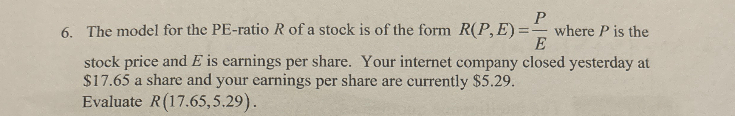 Solved The model for the PE-ratio R ﻿of a stock is of the | Chegg.com
