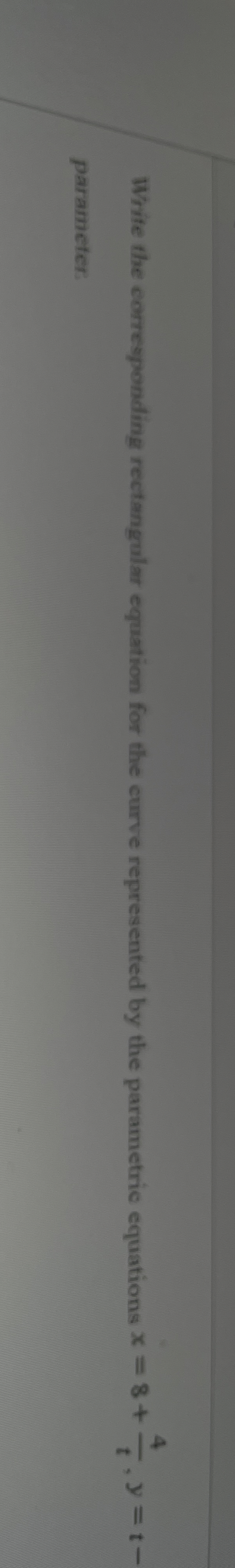 Solved Write the corresponding rectangular equation for the | Chegg.com