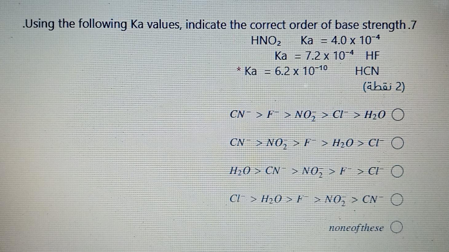 Solved Using the following Ka values, indicate the correct | Chegg.com