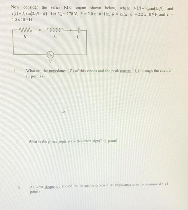 Solved Now consider the series RLC circuit shown below, | Chegg.com