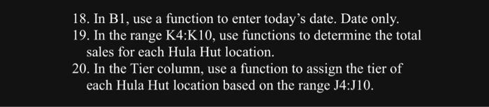 Solved 18. In B1, use a function to enter today's date. Date | Chegg.com