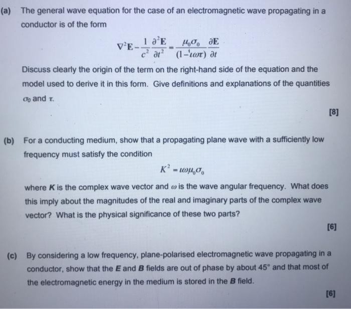 Solved (a) The general wave equation for the case of an | Chegg.com