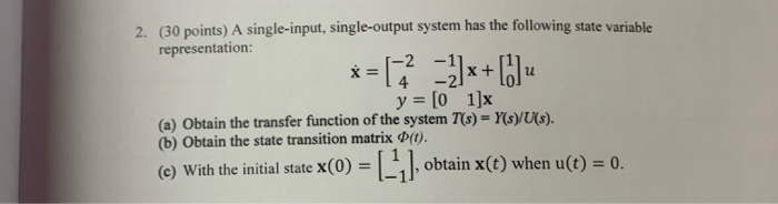 Solved 2. (30 points) A single-input, single-output system | Chegg.com