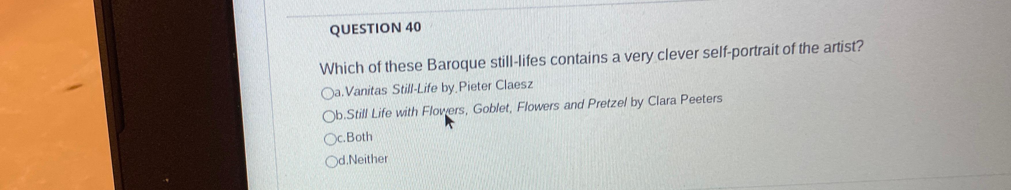QUESTION 40Which of these Baroque still-lifes | Chegg.com