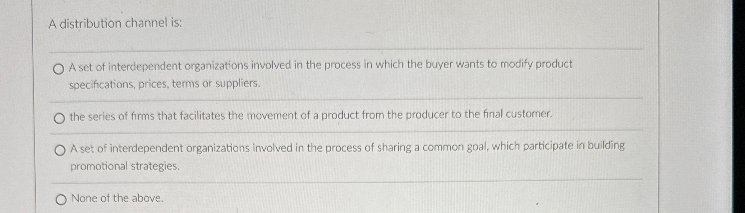 Solved A distribution channel is:q,A set of interdependent | Chegg.com