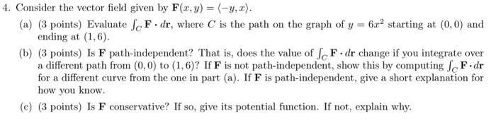 Solved 4. Consider the vector field given by F(x,y)= −y,x . | Chegg.com