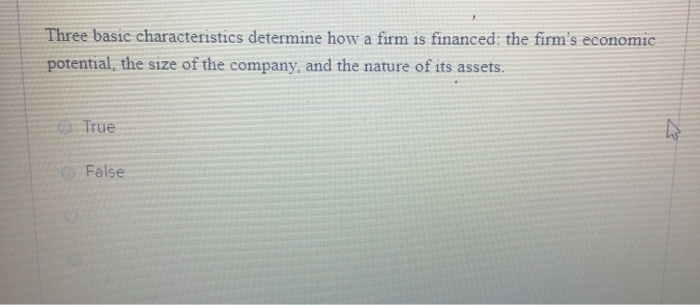 Solved Three basic characteristics determine how a firm is | Chegg.com
